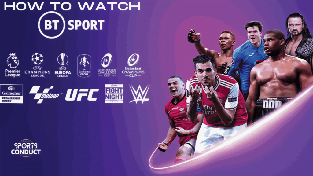 How to Watch BT Sport for Free in 2025: 8 Clever Ways