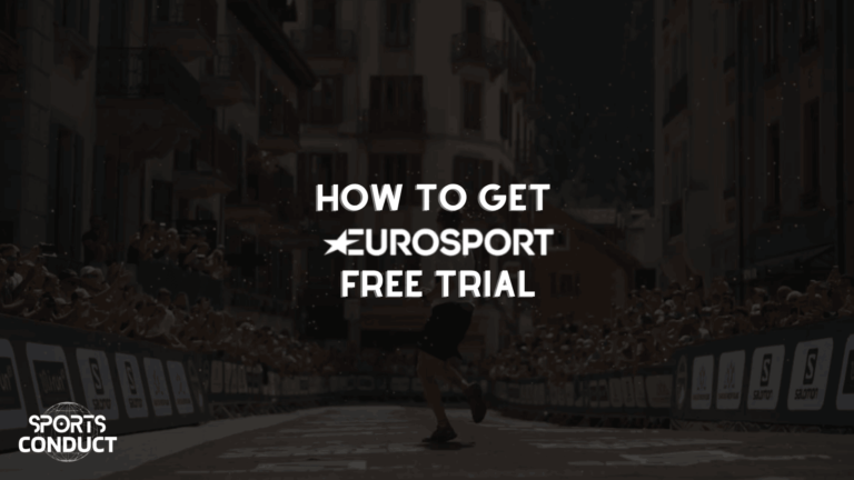 How to Get a Eurosport Free Trial in 2025: 5 Simple Steps