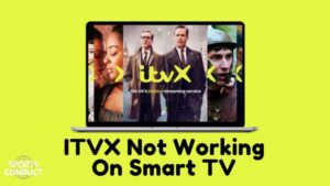ITVX Not Working on Smart TV? 6 Fixes for 2025