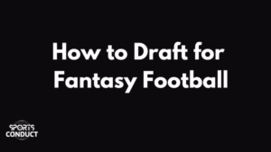 Fantasy Football Draft Strategy: Beginner & Expert Tips